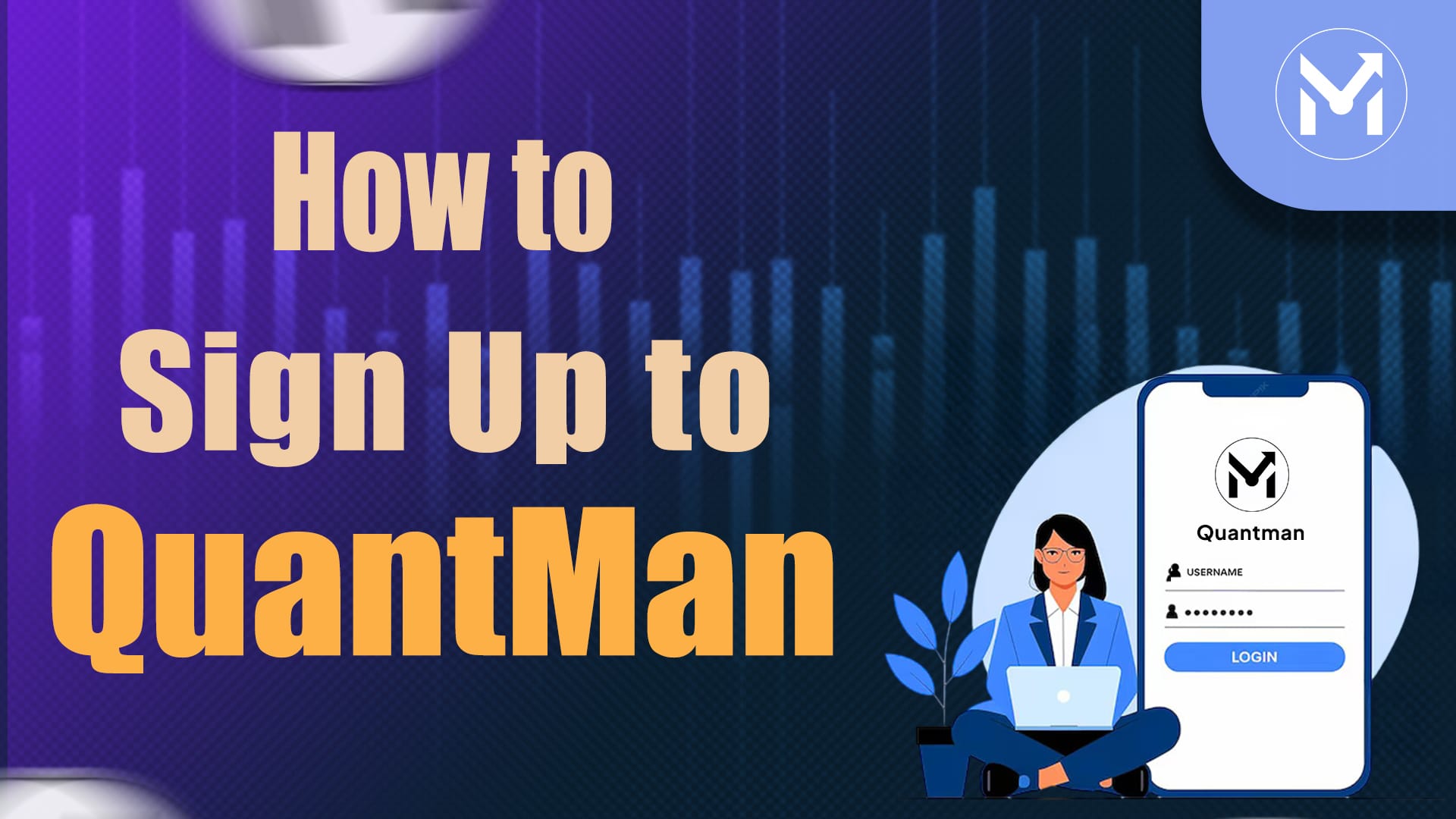 QuantMan Login: Your Guide to Starting Algo Trading